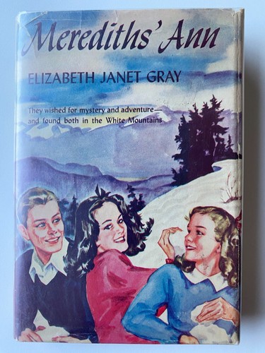 MEREDITHS' ANN~Elizabeth Janet Gray~1947 HCDJ~White Mountains~NEW ...