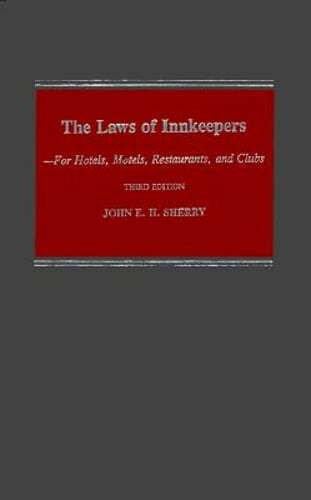 Study Guide to John E. H. Sherry, the Laws of Innkeepers, Third Edition ...