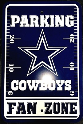 NFL Dallas Cowboys Fan Zone Parking sign | eBay