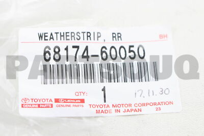 6817460050 Genuine Toyota WEATHERSTRIP, REAR DOOR GLASS, INNER LH 68174 ...