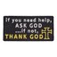 If You Need Help Ask God Patch, Religious Christian Patches | eBay