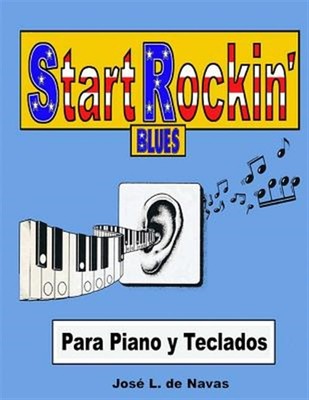 Start Rockin Blues : Para piano y teclados: español estudio progresivo ...