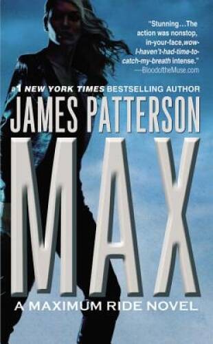 Max (Maximum Ride, Book 5) - Hardcover By Patterson, James - GOOD 9780316037594| eBay