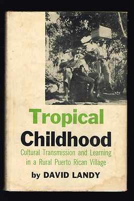 David Landy Tropical Childhood Rural Village Puerto Rico 1959 1st ...