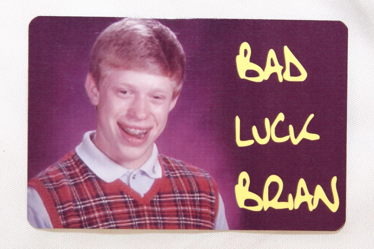 Bad Luck Meme