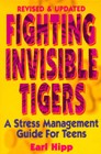 Fighting Invisible Tigers: A Stress Management Guide for Teens ...