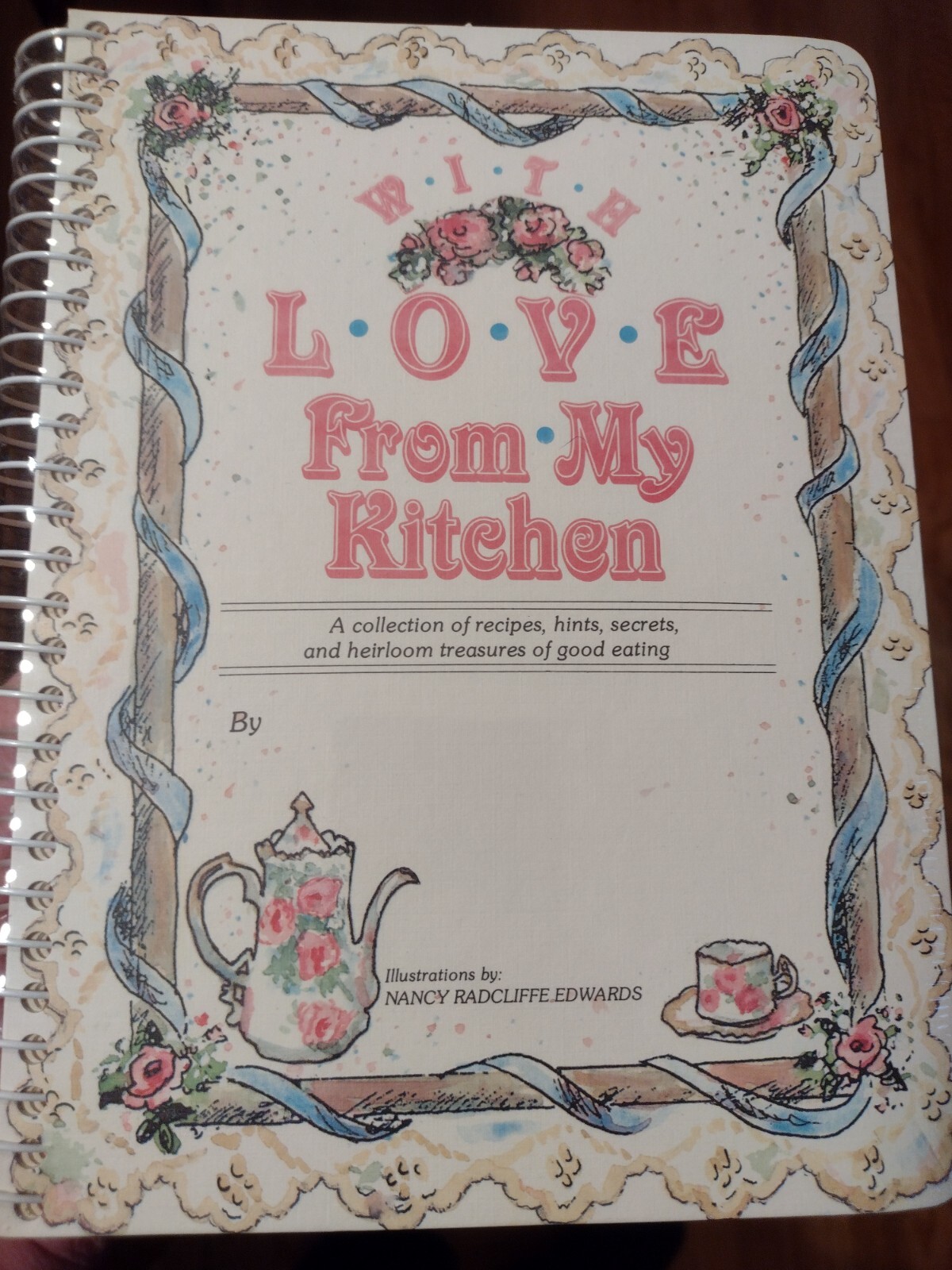 With Love from My Kitchen - Nancy Radcliffe Edwards - Spiral-bound ...