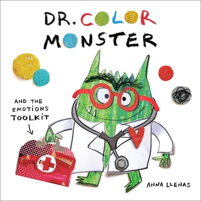 Dr. Color Monster and the Emotions Toolkit (The Color Monster, 3 ...