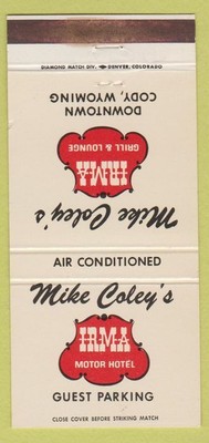 Matchbook Cover - Mike Coley's Motor Hotel Cody WY 30 Strike | eBay