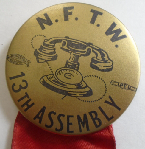 VINTAGE National Federation of Telephone Workers (NFTW) ~ Badge Button ...