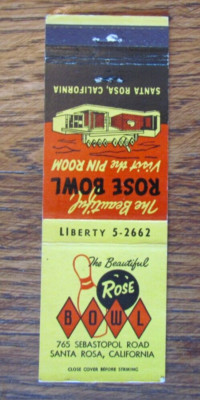 ROSE BOWL BOWLING MATCHBOOK COVER: SANTA ROSA, CALIFORNIA EMPTY ...