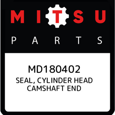 MD180402 Mitsubishi Seal, cylinder head camshaft end MD180402, New ...