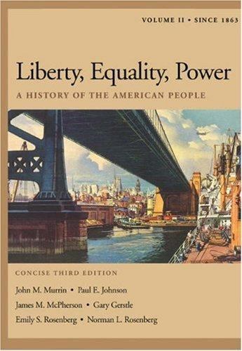 Liberty, Equality, Power Vol. 2 : A History of the American People ...