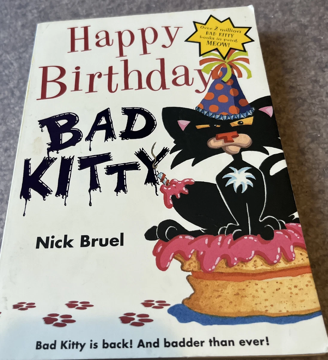Happy Birthday Bad Kitty