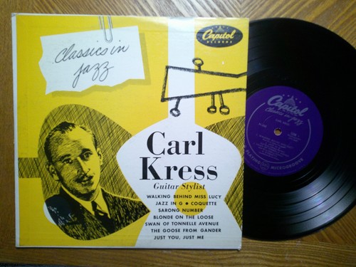 CAPITOL 10" LP RECORD H 368/CARL KRESS/CLASSICS IN JAZZ/GUITAR STYLIST ...