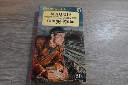 MAQUIS BY GEORGE MILLAR D.S.O. M.C. 1957 RARE PAN UK WW2 GUERILLA ...