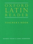 Oxford Latin Reader: Teacher's Book (Oxford Latin Course), Morwood ...