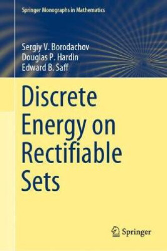 Discrete Energy on Rectifiable Sets (Springer Monographs in Mathematics ...