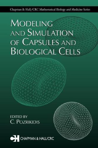 Chapman and Hall/Crc Mathematical Biology Ser.: Modeling and Simulation ...