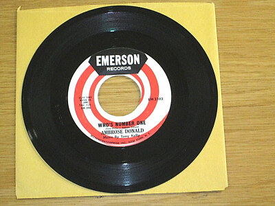 R&B / SOUL 45 RPM - AMBROSE DONALD - EMERSON 2103 - "WHO'S NUMBER ONE ...
