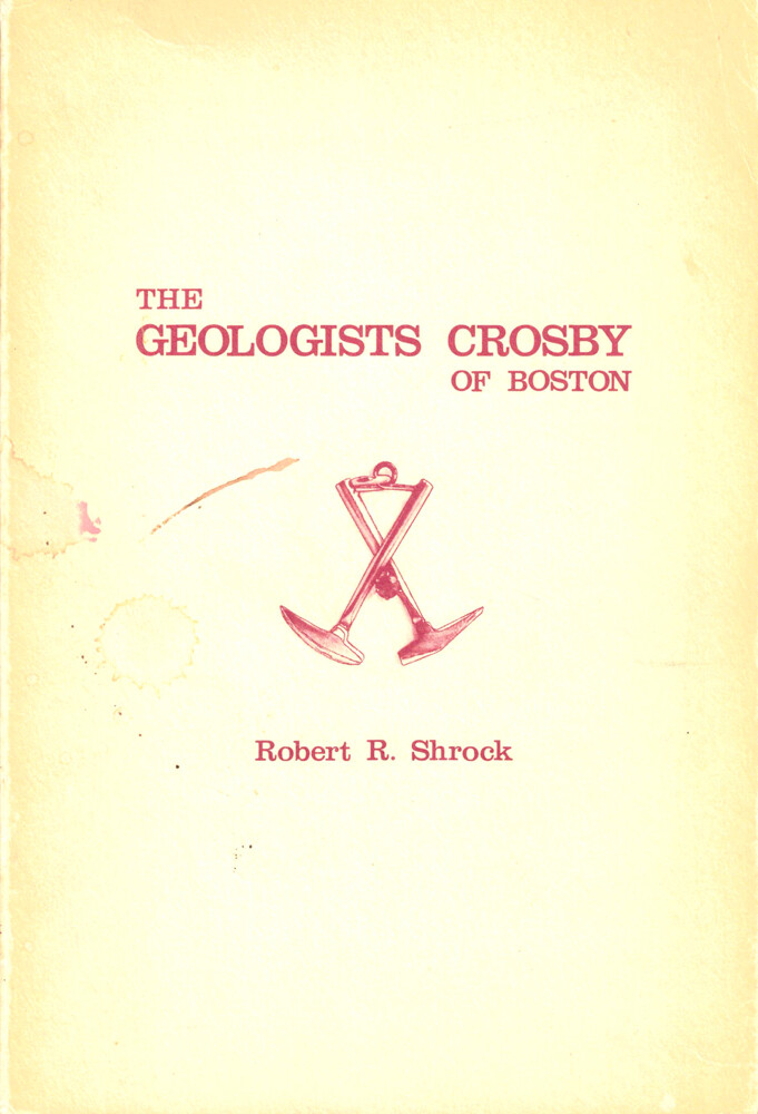 Robert R Shrock / Geologists Crosby of Boston William Otis Crosby 1850 ...