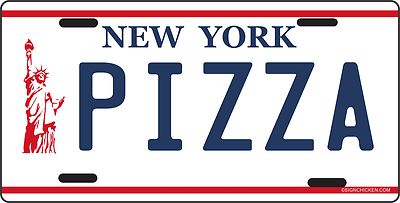 NEW YORK PIZZA, license plate sign, PIZZERIA SIGNS, PIZZA SIGN, PIZZA ...
