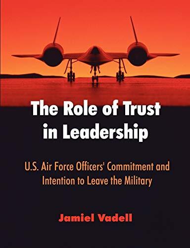 The Role of Trust in Leadership: U.S. Air Force Officers' Commitment ...