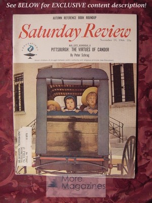Saturday Review November 19 1966 PETER SCHRAG EMMANUEL MESTHENE DONALD ...
