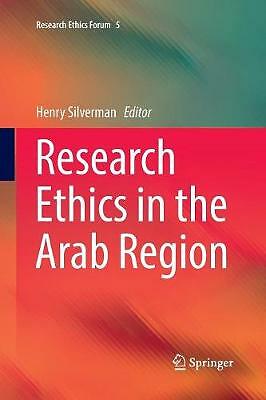 Research Ethics in the Arab Region by Henry Silverman (Paperback, 2019 ...