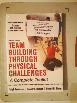 Team Building Through Physical Challenges : A Complete Toolkit by ...