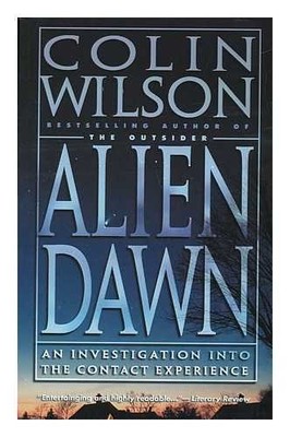 Alien Dawn: An Investigation into the C... by Wilson, Colin Paperback ...