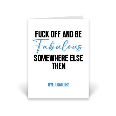 Funny Leaving Work Card For Colleague F*ck Off Bye Traitor New Job Bye ...