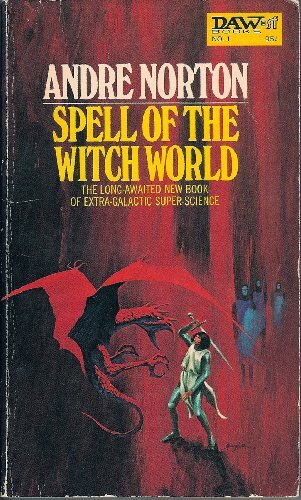 SPELL OF THE WITCH WORLD (DAW UW1430) By Andre Norton *Excellent ...
