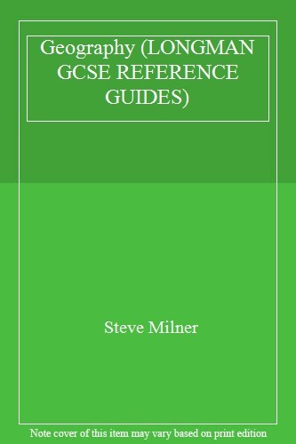 Geography (LONGMAN GCSE REFERENCE GUIDES),Steve Milner 9780582057920 ...
