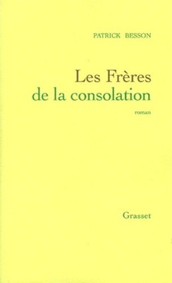 Les freres de la consolation, Patrick Besson | eBay