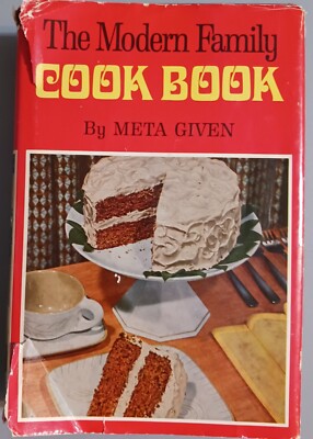 The Modern Family Cook Book by Meta Given New Revised Edition 1969 ...