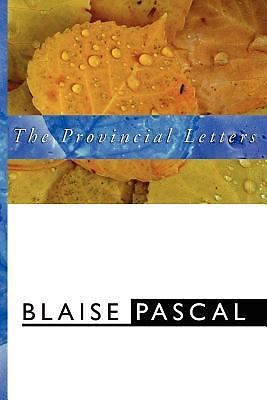 The Provincial Letters, By Blaise Pascal, Wipf & Stock, 1997 ...