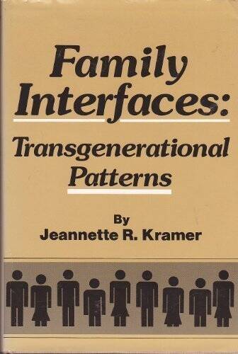 Family Interfaces: Transgenerational Patterns - Hardcover - GOOD ...