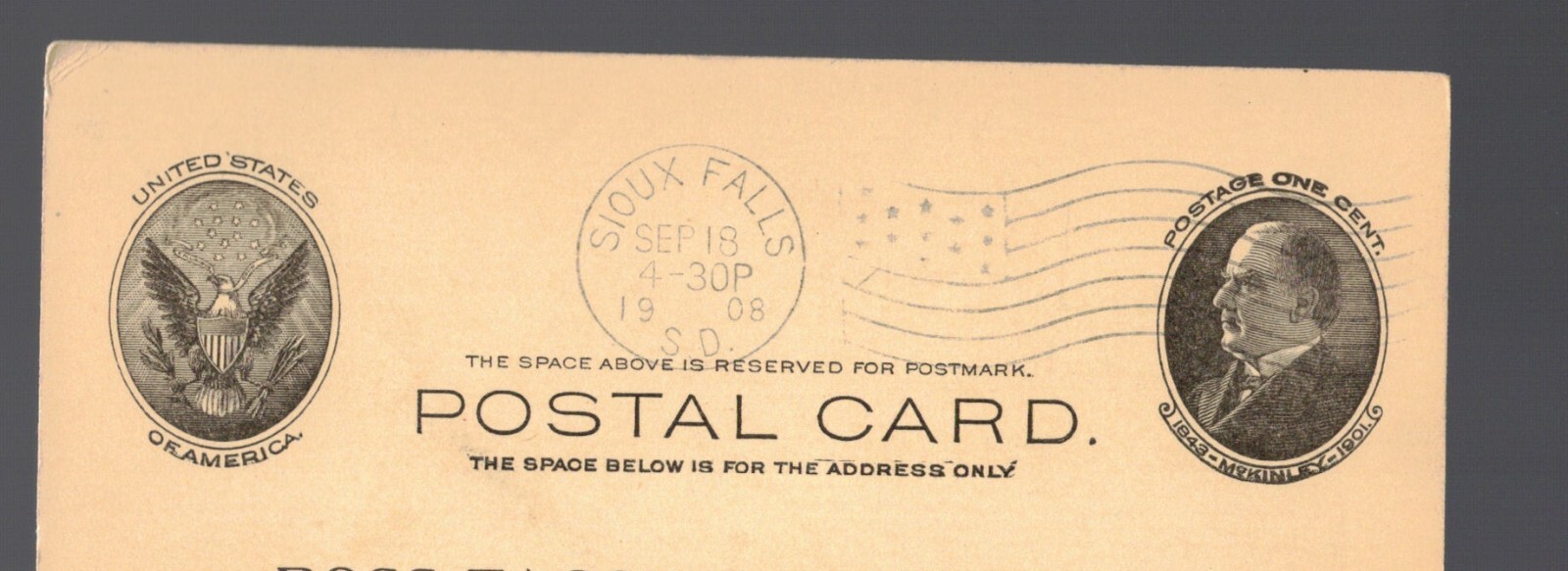 VINTAGE UNITED STATES POSTAL CARD ONE CENT McKINLEY SIOUX FALLS SD 1908 ...