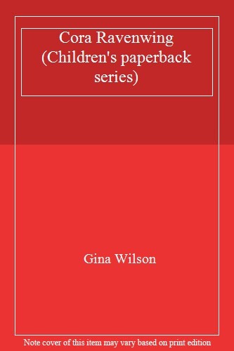 Cora Ravenwing (Children's paperback series) By Gina Wilson | eBay