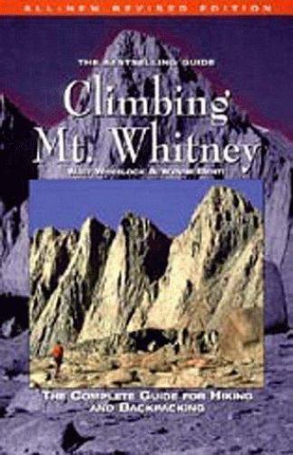 Climbing Mt. Whitney by Wynne Benti (2001, Trade Paperback) for sale ...
