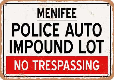 METAL SIGN - Auto Impound Lot of Menifee Reproduction - Vintage Rusty ...