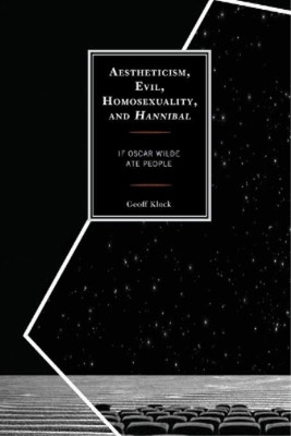 Geoff Klock Aestheticism, Evil, Homosexuality, and Hanni (Paperback ...