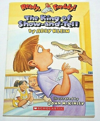 Scholastic Ready, Freddy! The King of Show-and-Tell by Abby Klein ...