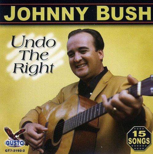 Johnny Bush - Undo Right [New CD] 792014219225| eBay
