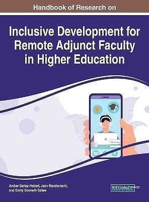 Advances in Higher Education and Professional Development Ser.: Handbook of Research on ...