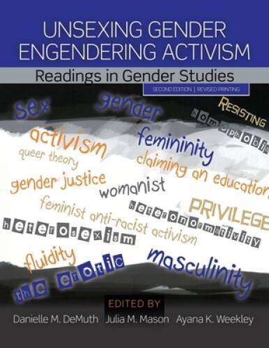 Unsexing Gender Engendering Activism: Readings in Gender Studies - VERY ...