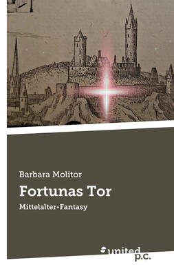Fortunas Tor Mittelalter-Fantasy Barbara Molitor Taschenbuch 346 S ...