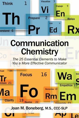 Communication Chemistry : 25 Essential Elements to Make You a More ...
