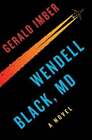 Wendell Black, MD: A Novel by Gerald Imber: Used 9780062246851| eBay